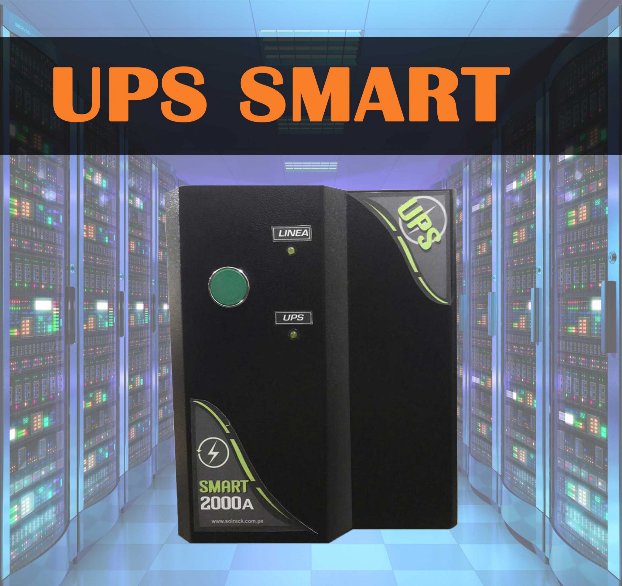 UPS (Sistemas de Alimentación Ininterrumpida) | SOLRACK PERÚ